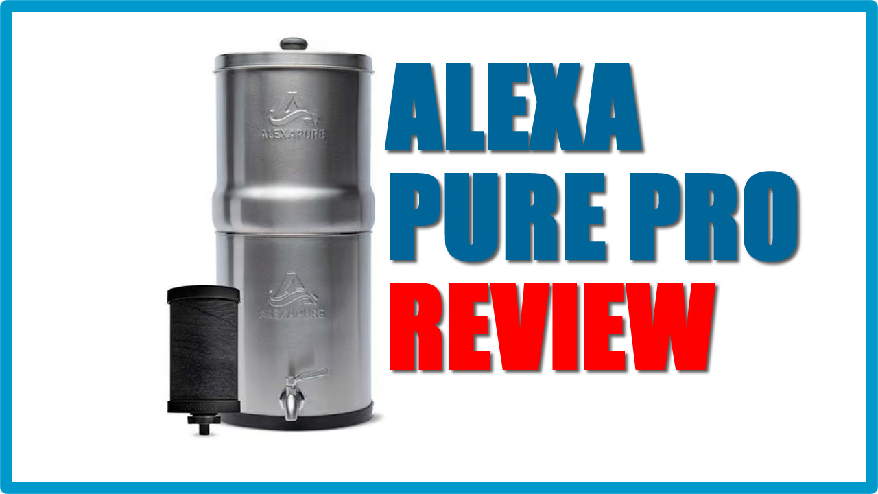 Alexapure Pro Water Filter Review | Alexapure Pro User Reviews